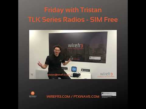 SIM free - TLK Series radios video - PTX Wave